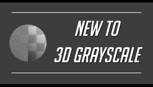 New To 3D Grayscale? – 3D Grayscale